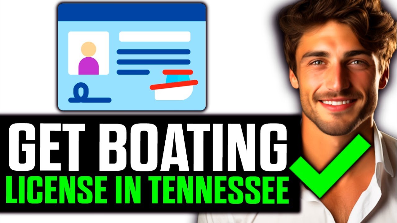 How To Get Your Boating License in Tennessee (2025) - Step by Step ...