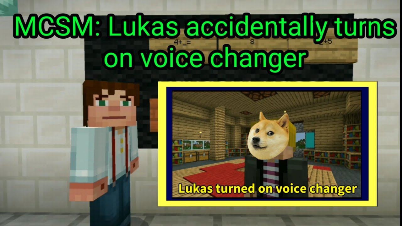 MCSM: Lukas accidentally turns on voice changer - YouTube