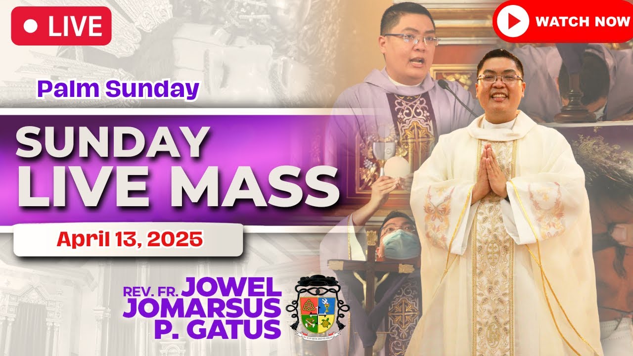 SUNDAY FILIPINO LIVE MASS TODAY II PALM SUNDAY II APRIL 13, 2025 II FR ...