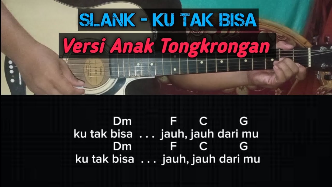 Chord Gitar Slank - KU TAK BISA | Versi Anak Tongkrongan Chord C # ...