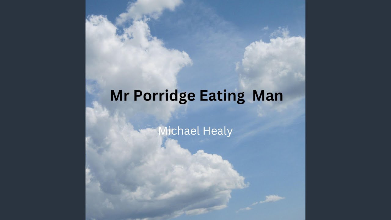 Mr Porridge Eating Man - YouTube