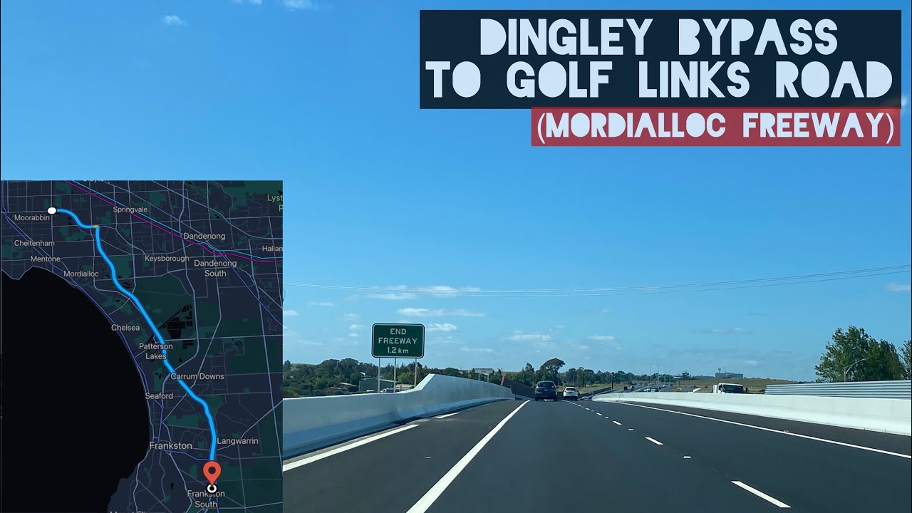 Warrigal Rd/Dingley Bypass to Golf Links Rd via Mordialloc Freeway ...