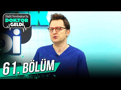 Halit Yerebakan'la Doktor Geldi 61. Bölüm