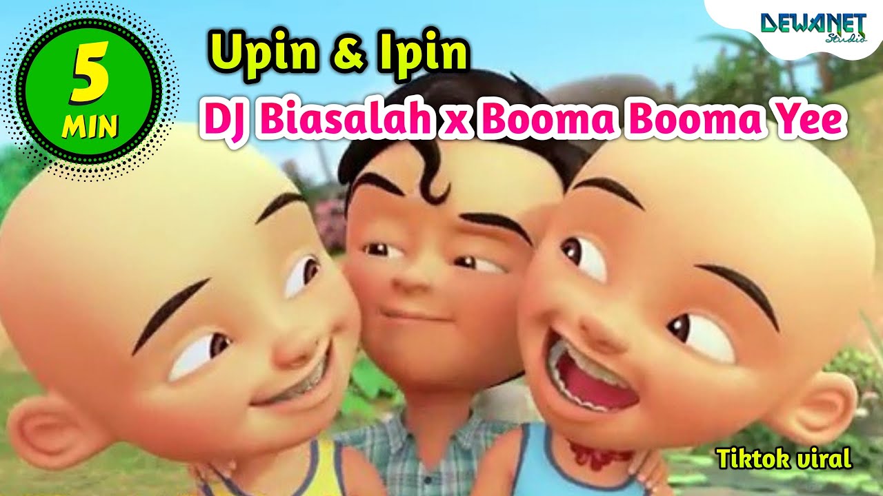 DJ Biasalah x Booma Booma Yee Tiktok Upin Ipin Feat Bear Band #DNS ...