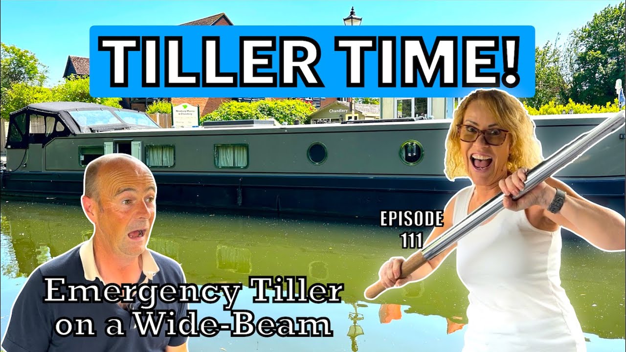 TILLER TIME using your EMERGENCY TILLER on a wide beam | Boat Life ...
