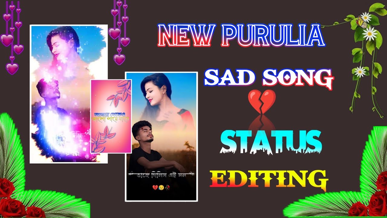 Toke Mon Diye Re | Purulia New Sad Status Editing Alight Motion ...