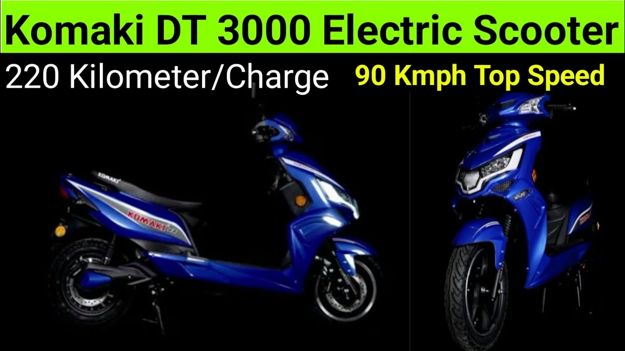 Komaki DT 3000 Electric Scooter | Range 220 Km in a Single Charge 😍😍 ...