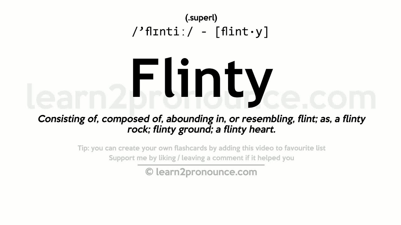 Pronunciation of Flinty | Definition of Flinty - YouTube