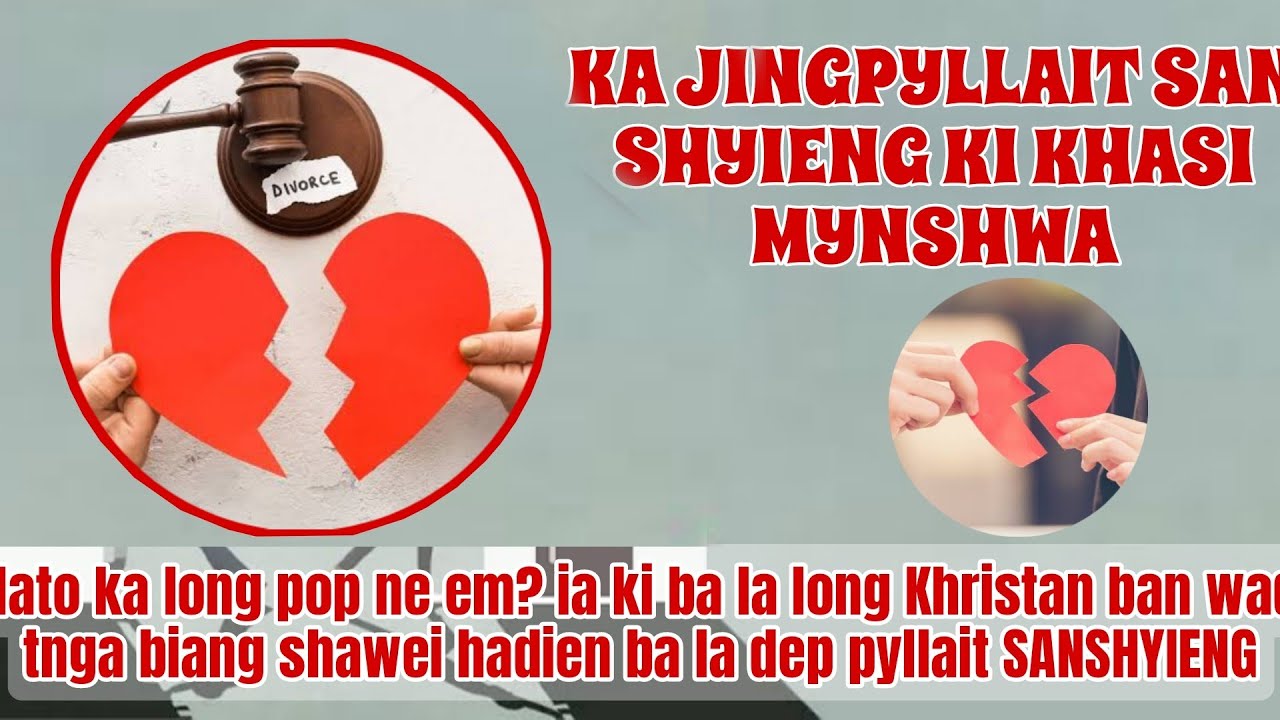 Ka rukom PYLLAIT SAN SHYIENG ki Khasi. Ha ki Khristan ka long pop ne em ...