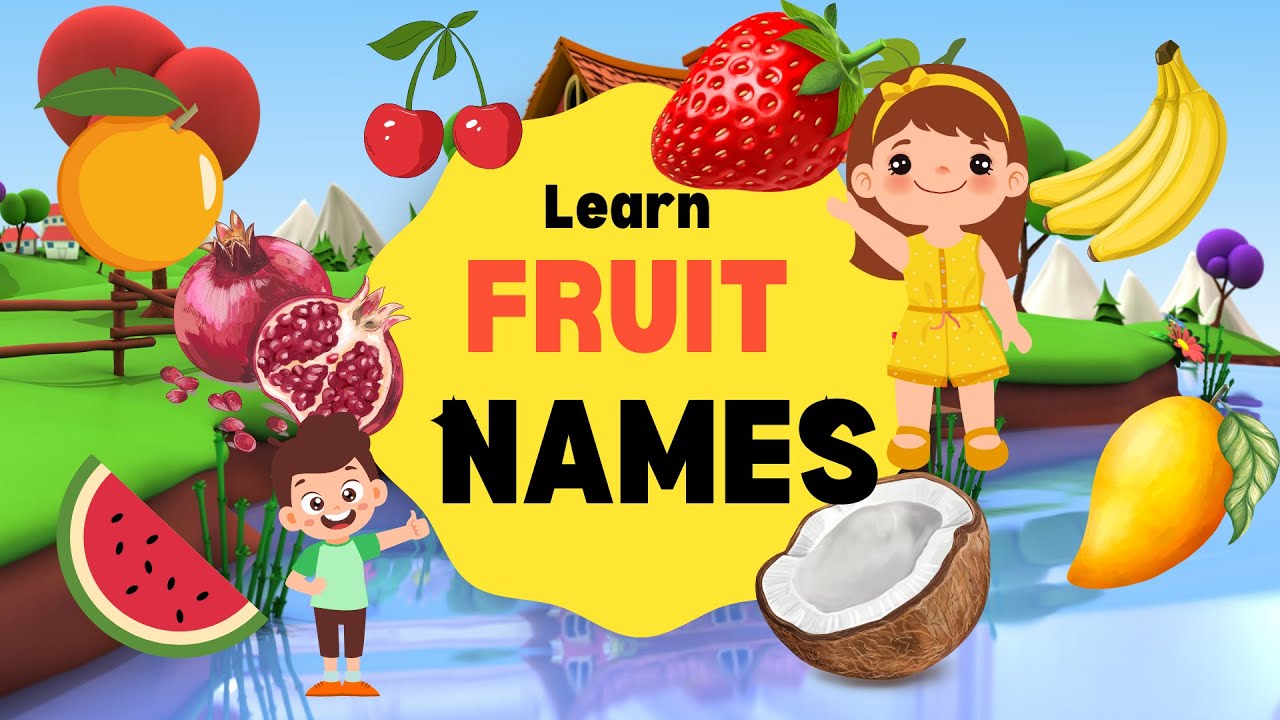 Fruit Names for Kids - Learn Fruit Names in English | Fruits Name with Spelling | Fruits ...