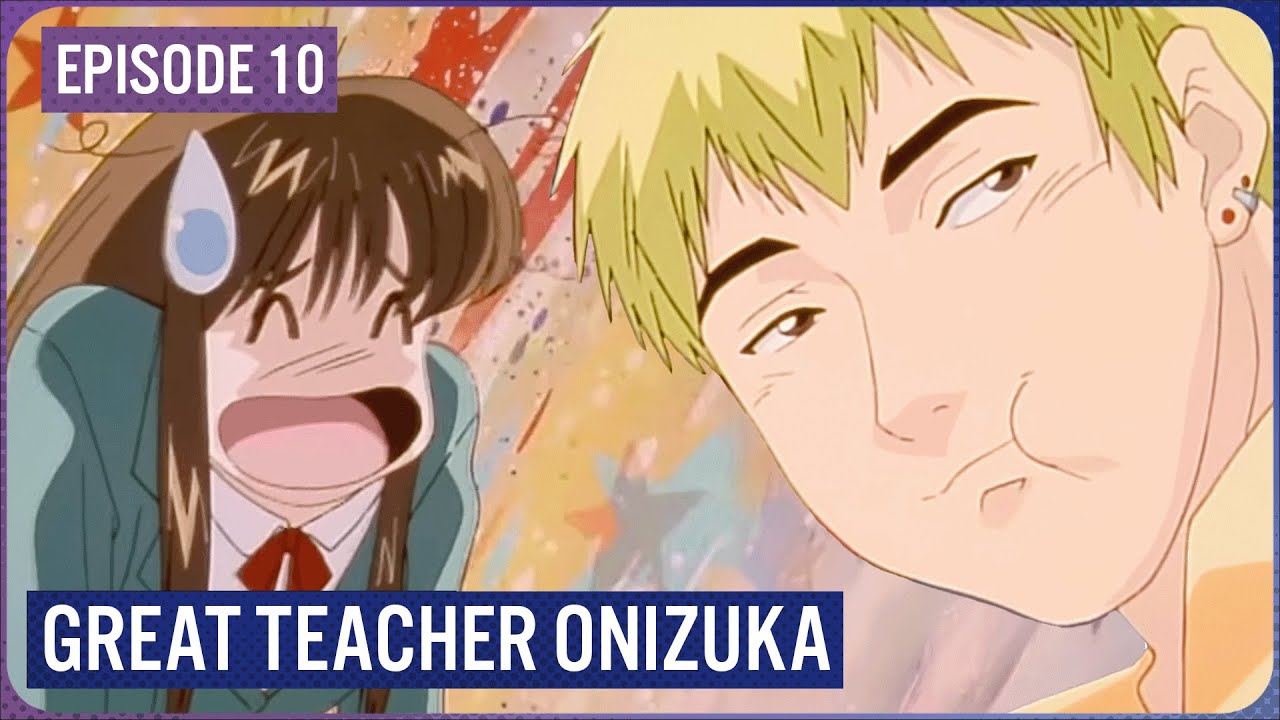 Outside Looking In | GTO: Great Teacher Onizuka Episode 10 - YouTube