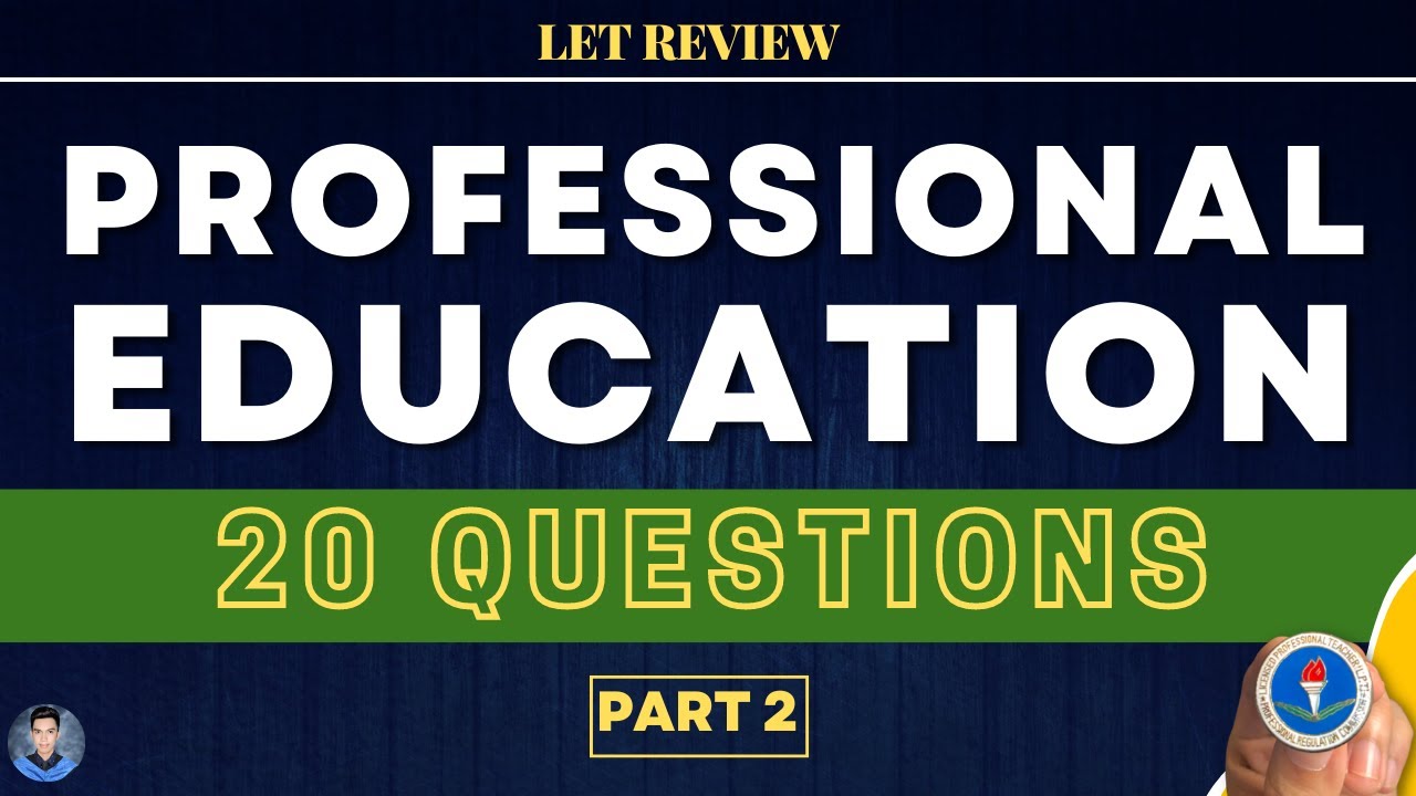 FREE LET REVIEWER | PROFESSIONAL EDUCATION LET REVIEWER - Part 2 (2024 ...