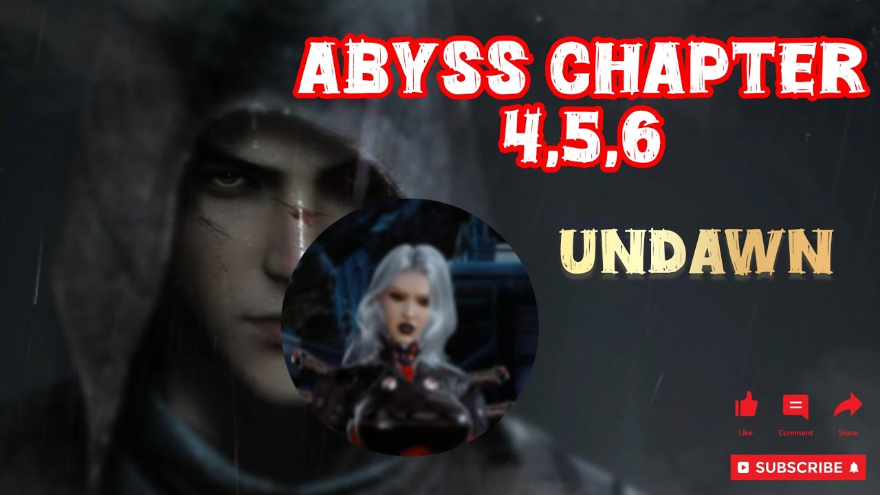 Abyss Chapter 4,5,6 - Undawn - YouTube