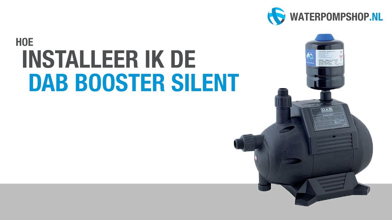 DAB Booster Silent Hydrofoorpomp - Installatie drukvat: Manier 2 - YouTube