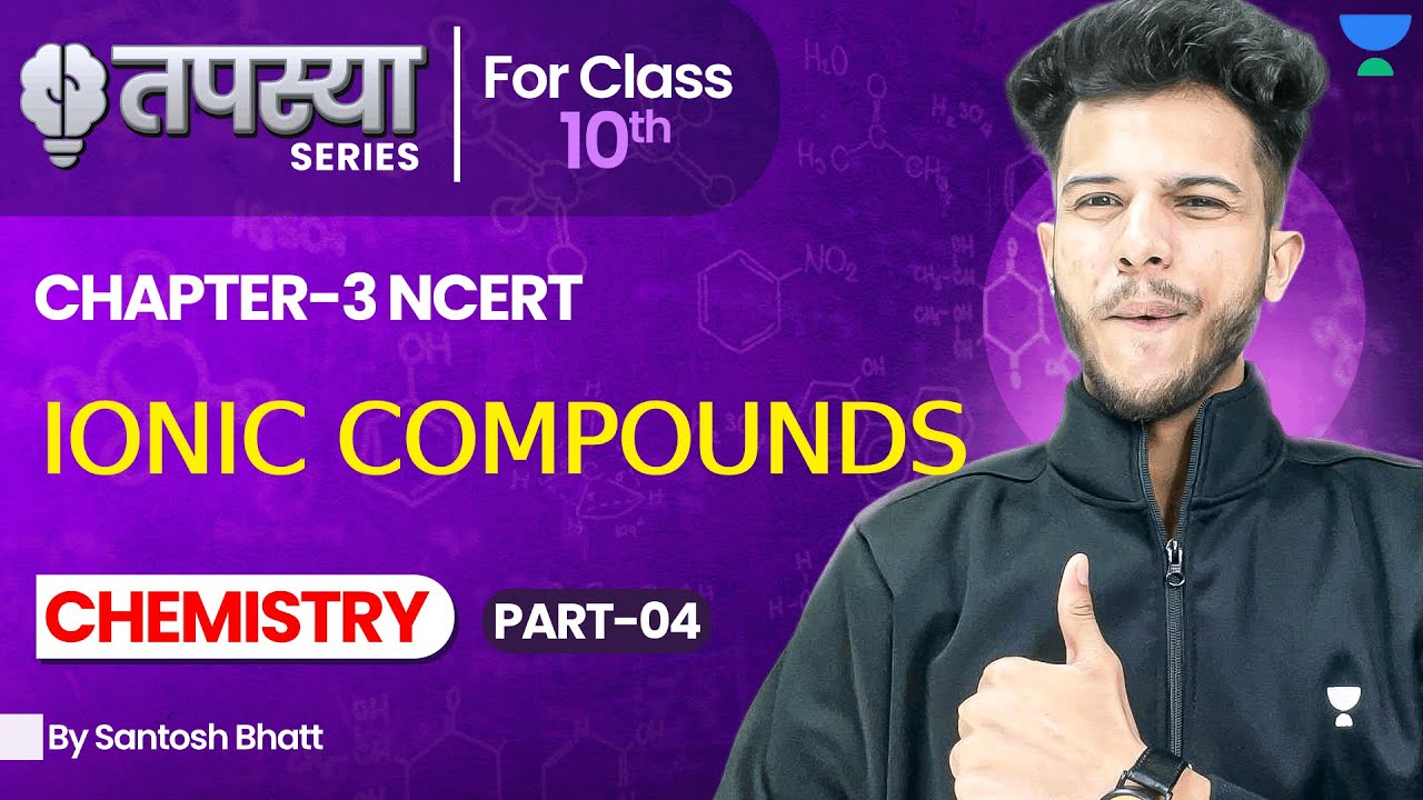 Ionic Compounds Class 10||Metals & Non -Metals Class 10 Science One ...