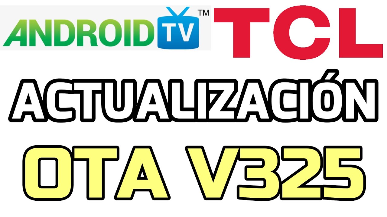 Cómo actualizar Android TV x archivo OTA Update V325 Plataforma R51MT02 ...