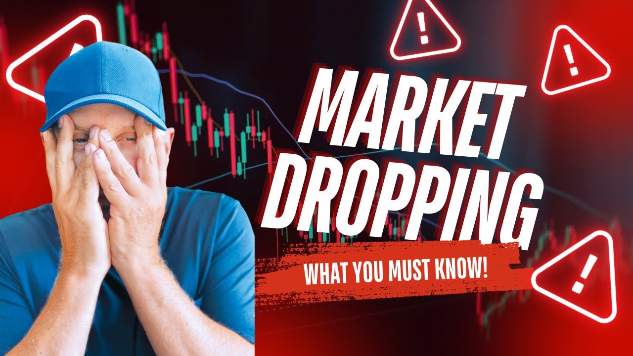 Market Dropping What You Must Know! - YouTube