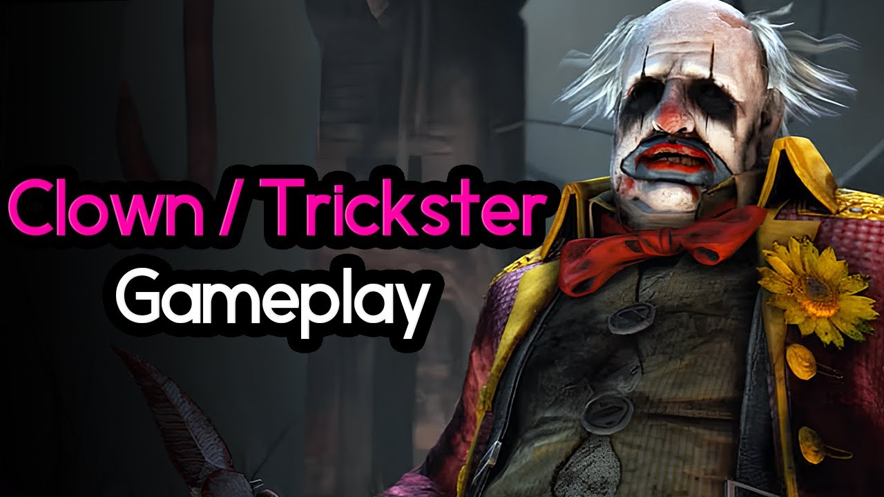 Dead by Daylight - Clown / Trickster Gameplay - YouTube