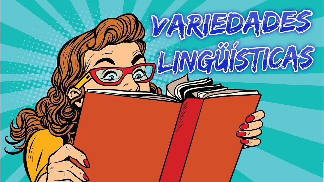 Qué son las variedades lingüísticas? ¿Qué son los lectos? - YouTube