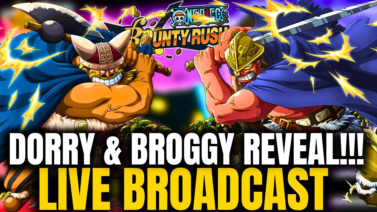 NEW DORRY AND BROGGY REVEAL!? - ONE PIECE BOUNTY RUSH PRODUCER LETTER ...