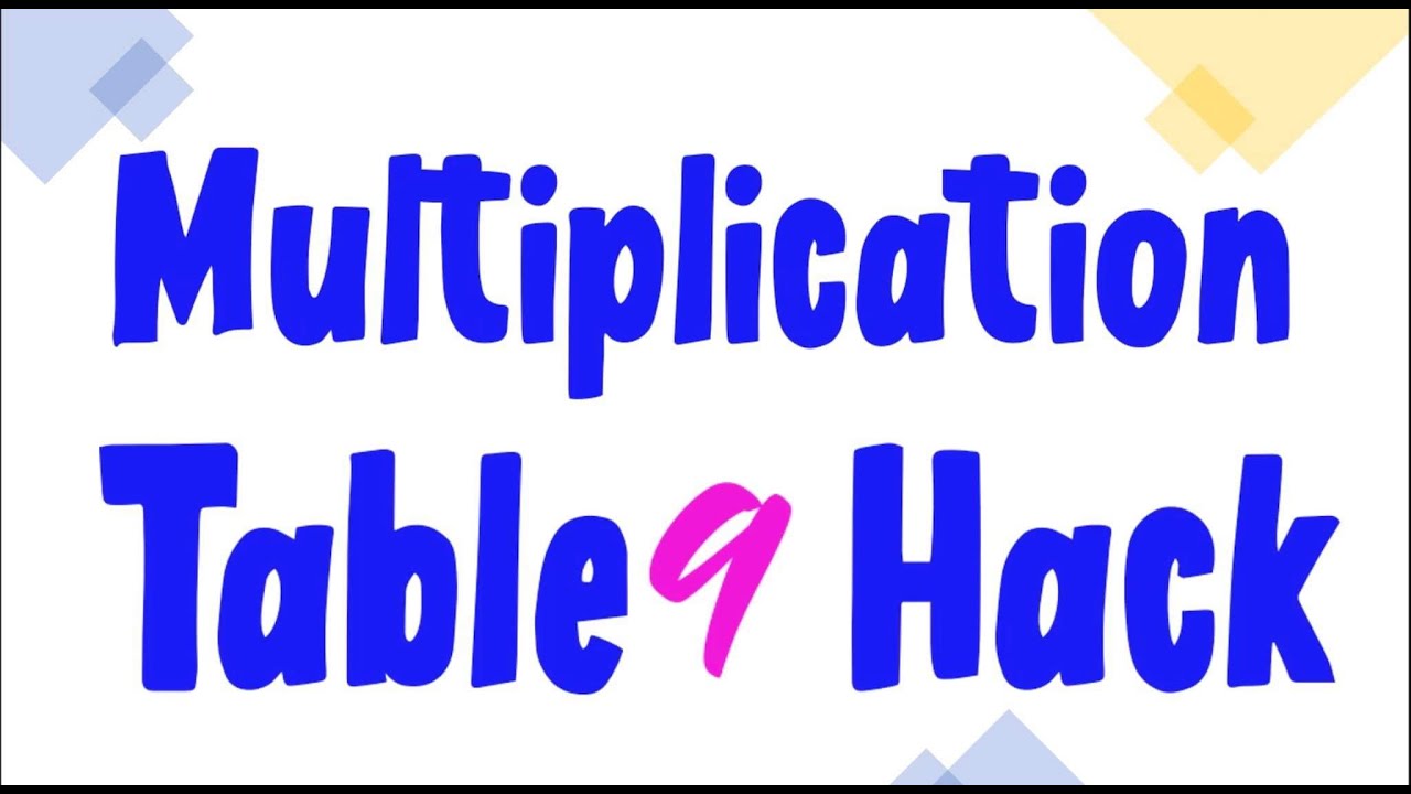 Multiplication Table 9 Hack | MATH VIDEOS - YouTube