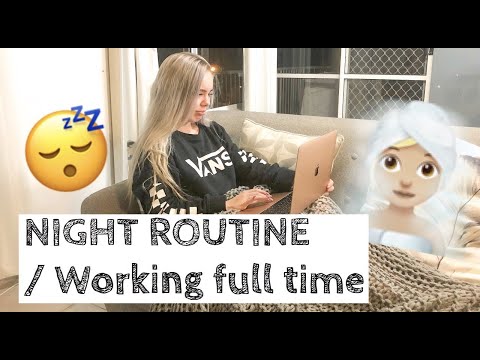 MY NIGHT ROUTINE | WORKING FULL TIME | Sammy Young