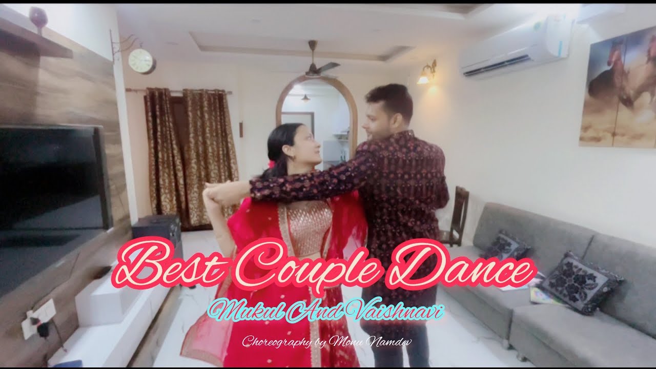 Mukul And Vaishnavi Couple Dance। Choreography by Monu Namdev #coupledance #dance #viral # ...