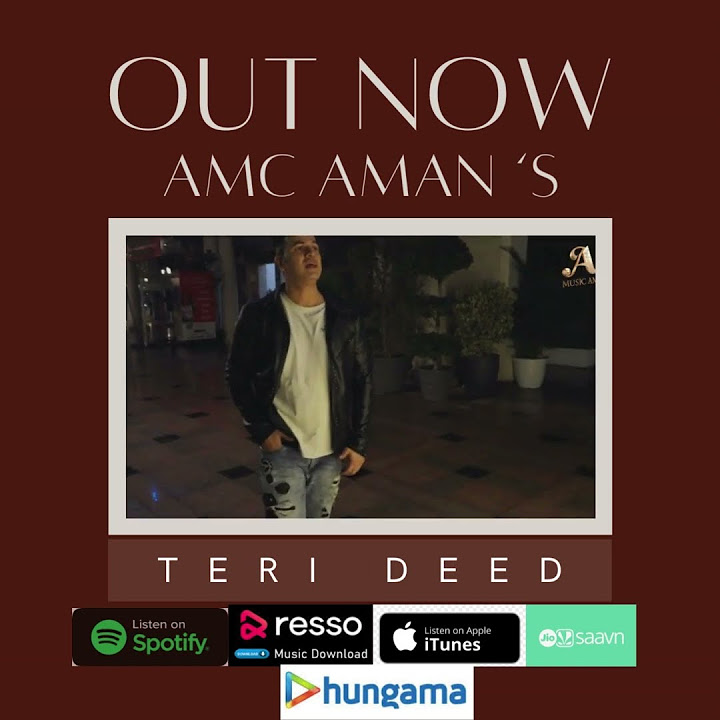 AMC AMAN 'S TERI DEED SONG OUT NOW - YouTube