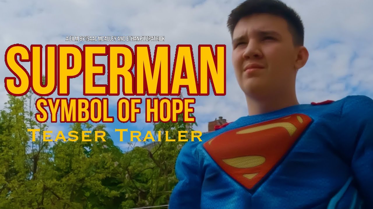 Superman Symbol of Hope Teaser Trailer || A Superman Fan Film - YouTube