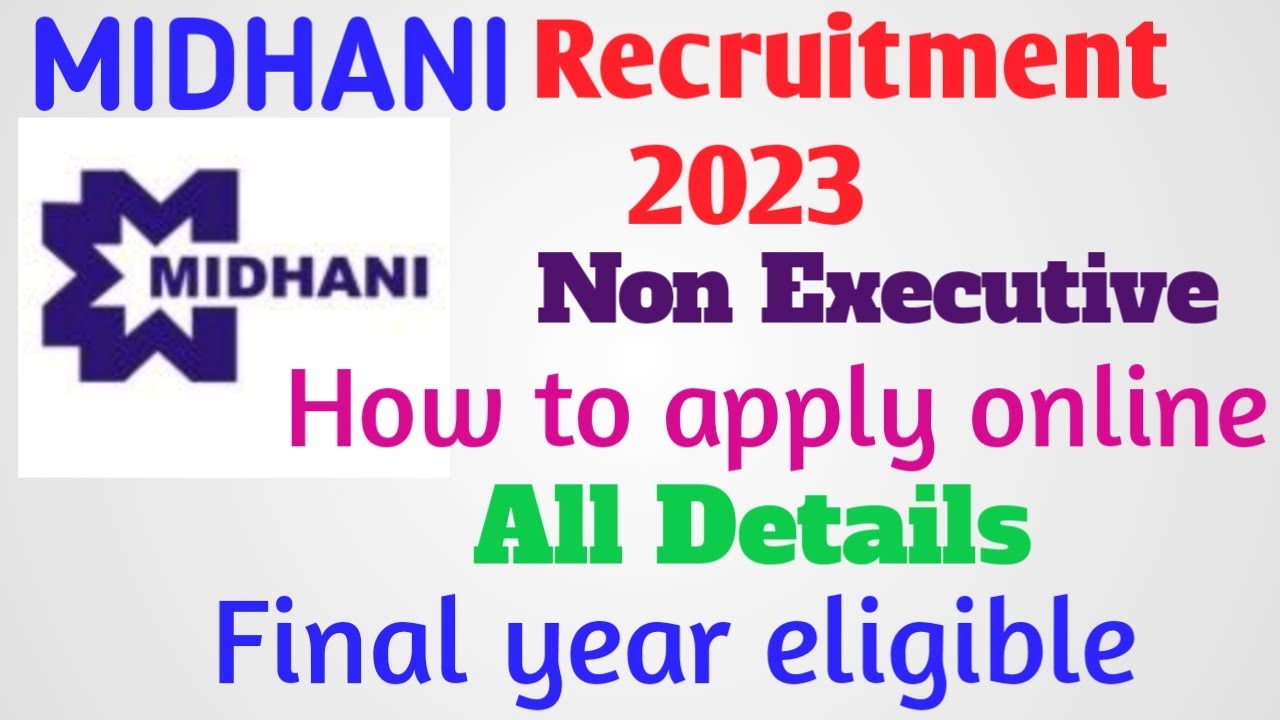 MIDHANI Non Executive Recruitment 2023 | How to fill form online of ...