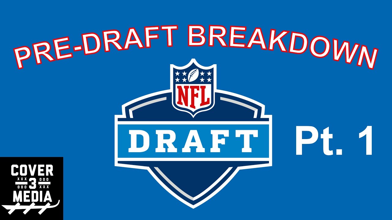 NFL Pre-Draft Breakdown Part 1 - YouTube