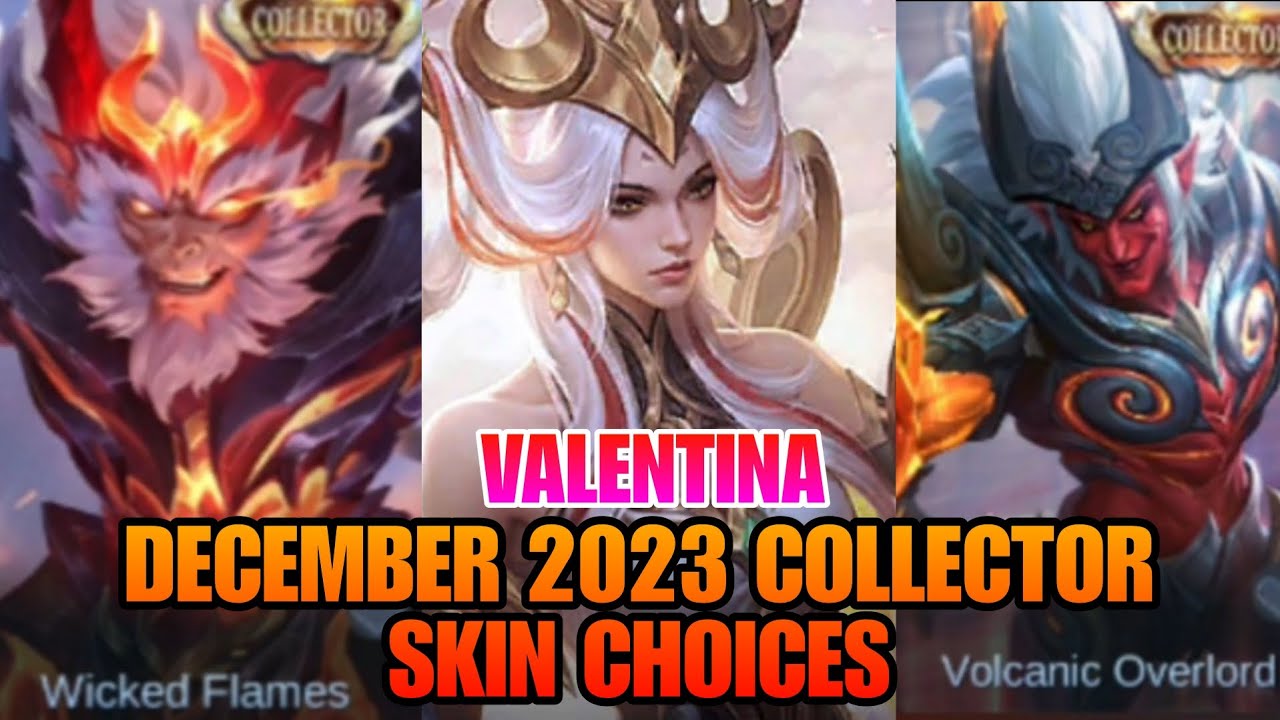 DECEMBER 2023 Collector Skin Choices Valentina | MLBB - YouTube