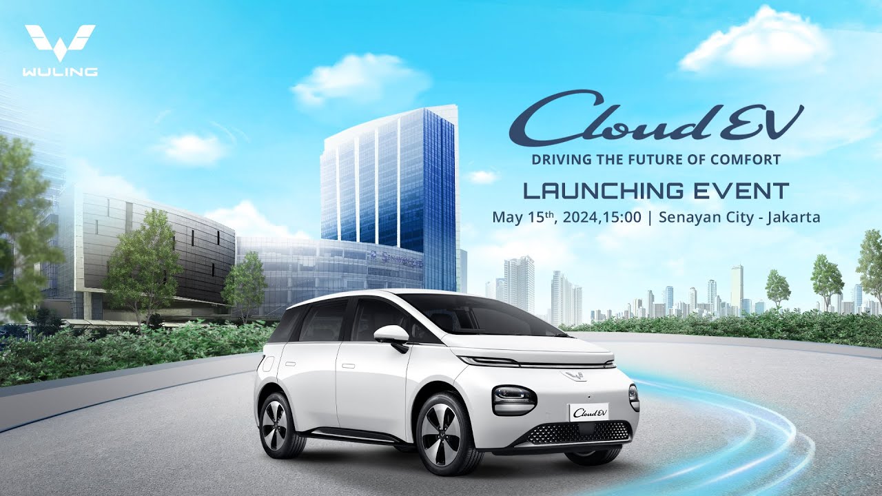 Official Launch Wuling Cloud EV "Driving the Future of Comfort" - YouTube