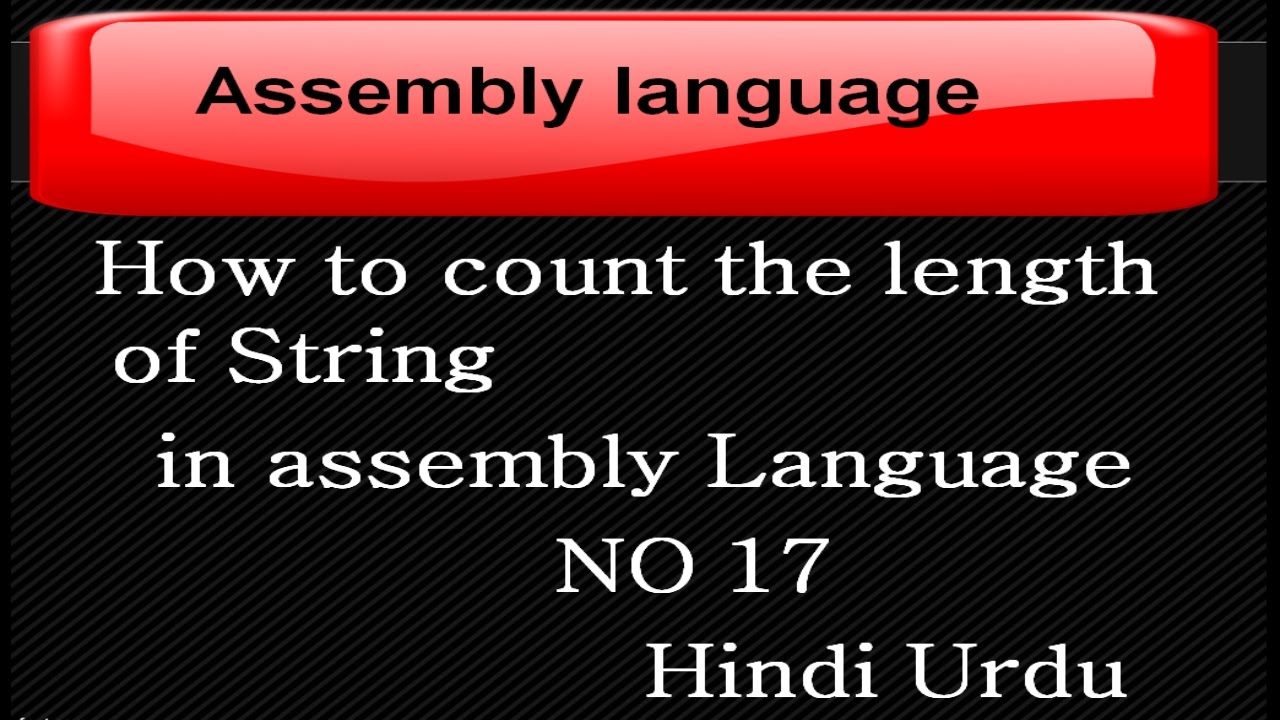 Count Characters In Assembly Language 17 Hindi Urdu Youtube