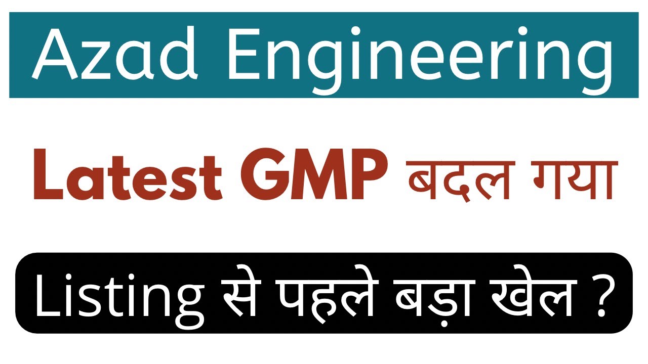 Azad Engineering ipo gmp today, Azad engineering ipo latest gmp news ...