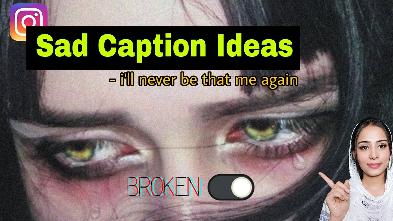 Aesthetic Caption: Sad Addition | Sad Caption Ideas For Boys & Girls ...