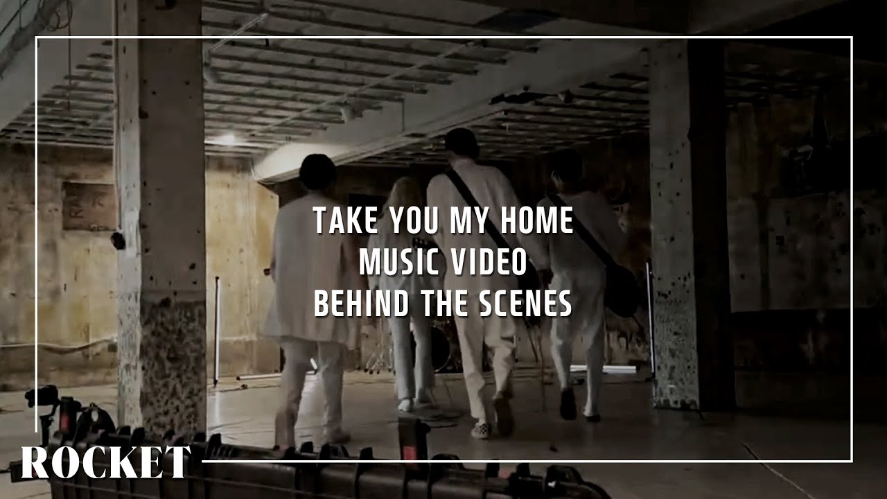 Making of Take You My Home Music Video｜Behind the Scenes - YouTube