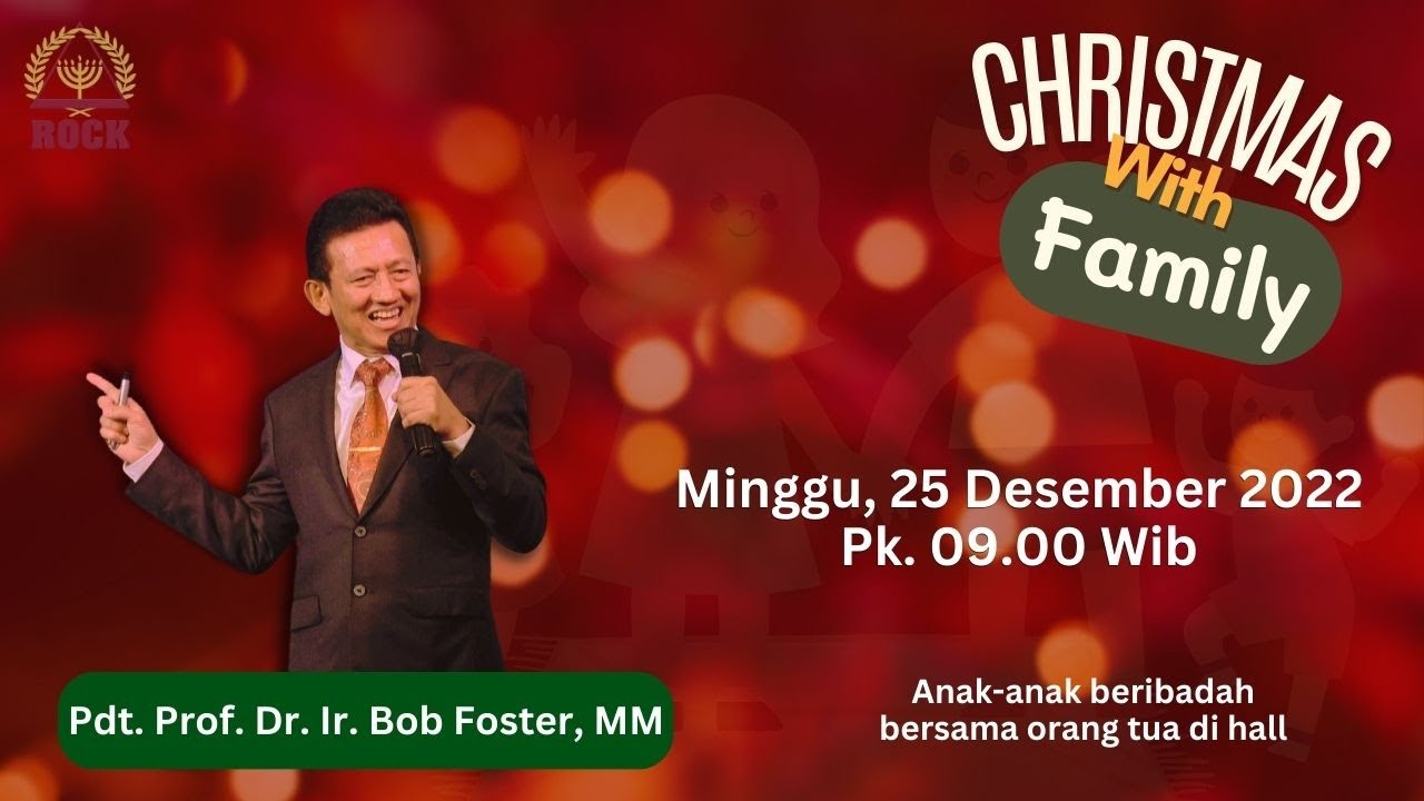 CHRISTMAS WITH FAMILY ROCK MINISTRY BANDUNG | PDT. PROF. DR. IR. BOB ...