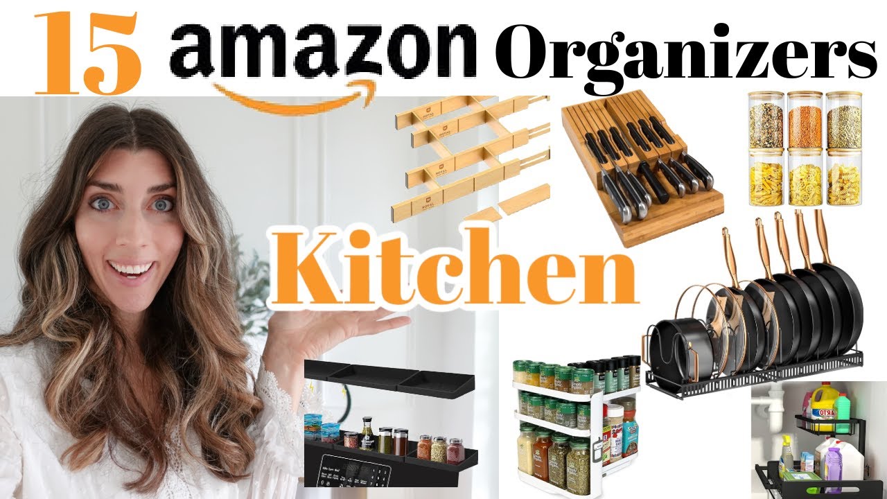 15 Amazon Kitchen Organizers you Need 2024 / Kitchen Organization Ideas ...