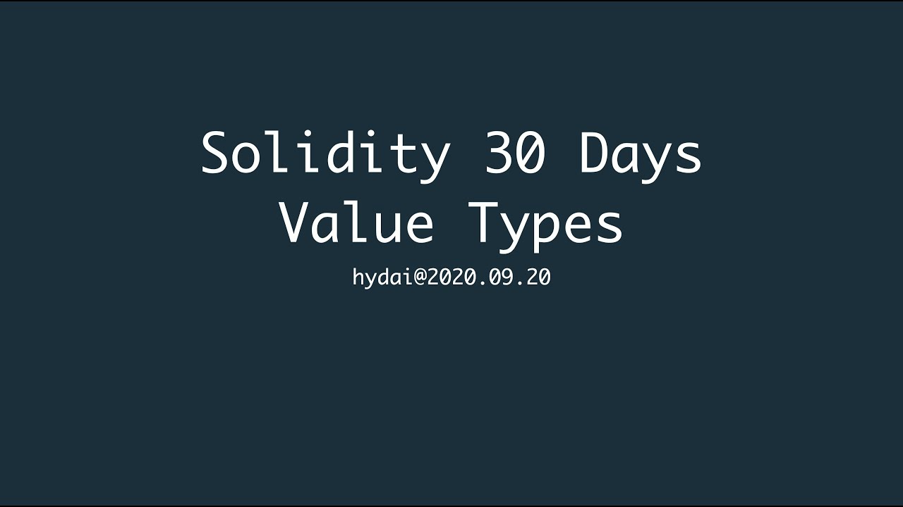 Solidity 30 天實戰教學(2020) - Day 6 - Value Types - YouTube