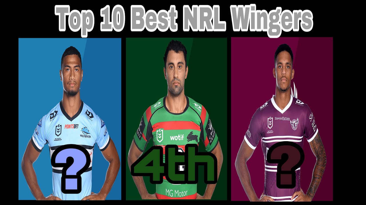 Top 10 Best NRL Wingers Ranked 1-10 - YouTube