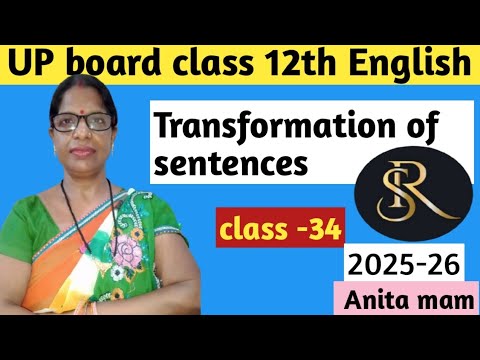 UP board class 12th Grammar TRANSFORMATION OF SENTENCES class no-34 ...