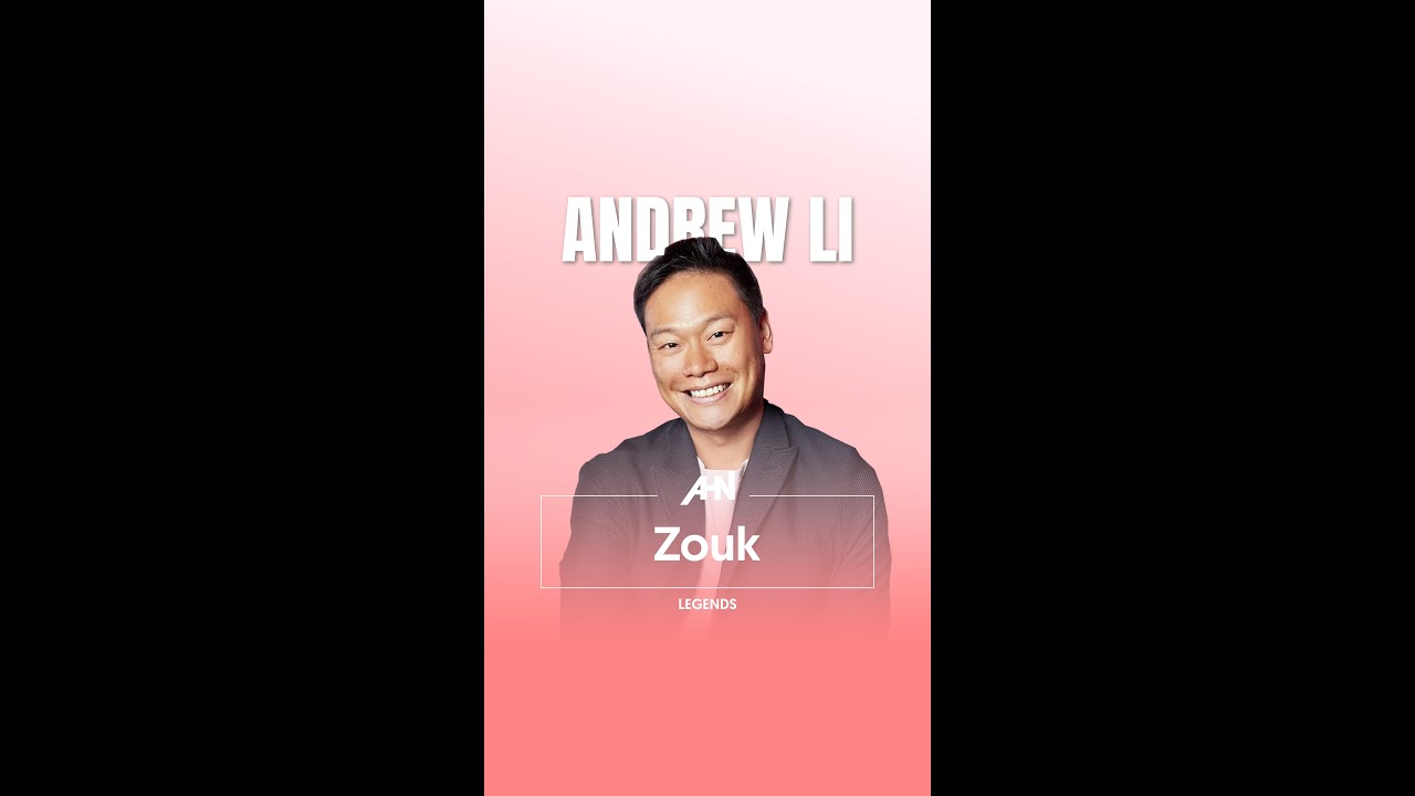 AHN Legends | Andrew Li | Zouk - YouTube