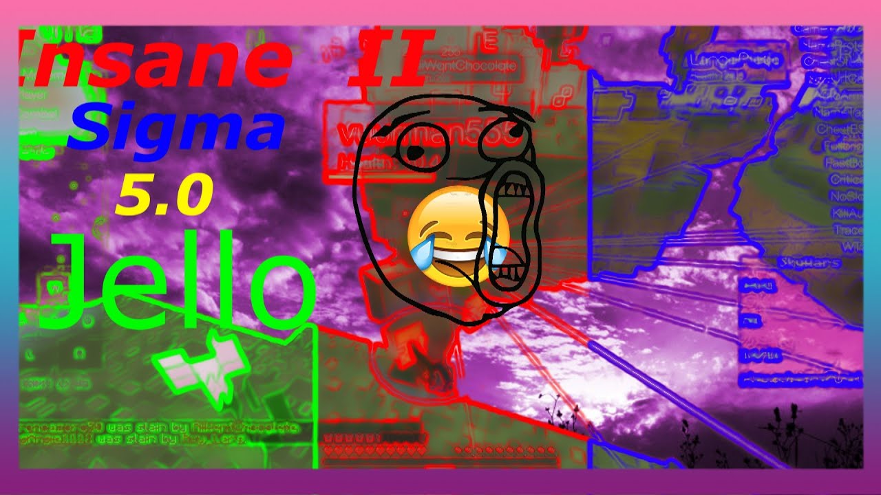 Sigma 5 0 Jello САМЫЙ ЛУЧШИЙ ЧИТ НА MINECRAFT НАИЛУЧШАЙШАЯ КИЛЛАУРА ...