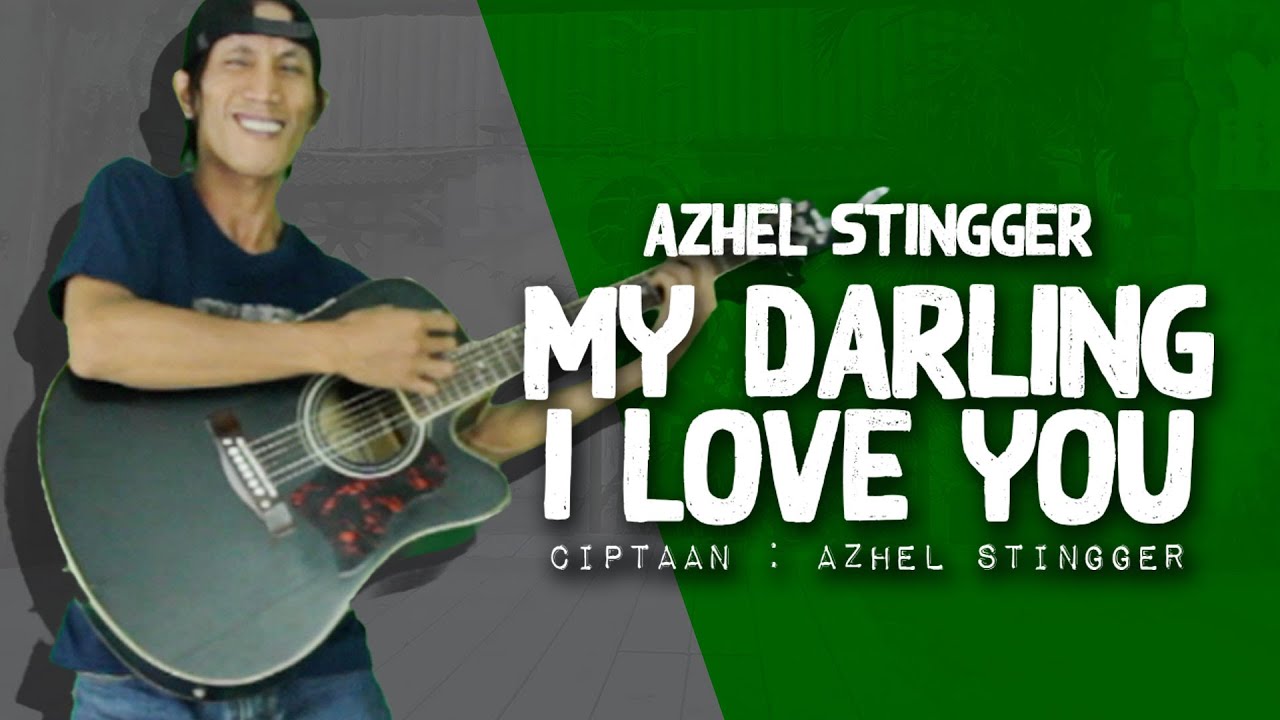 My Darling I Love You By Azel - YouTube