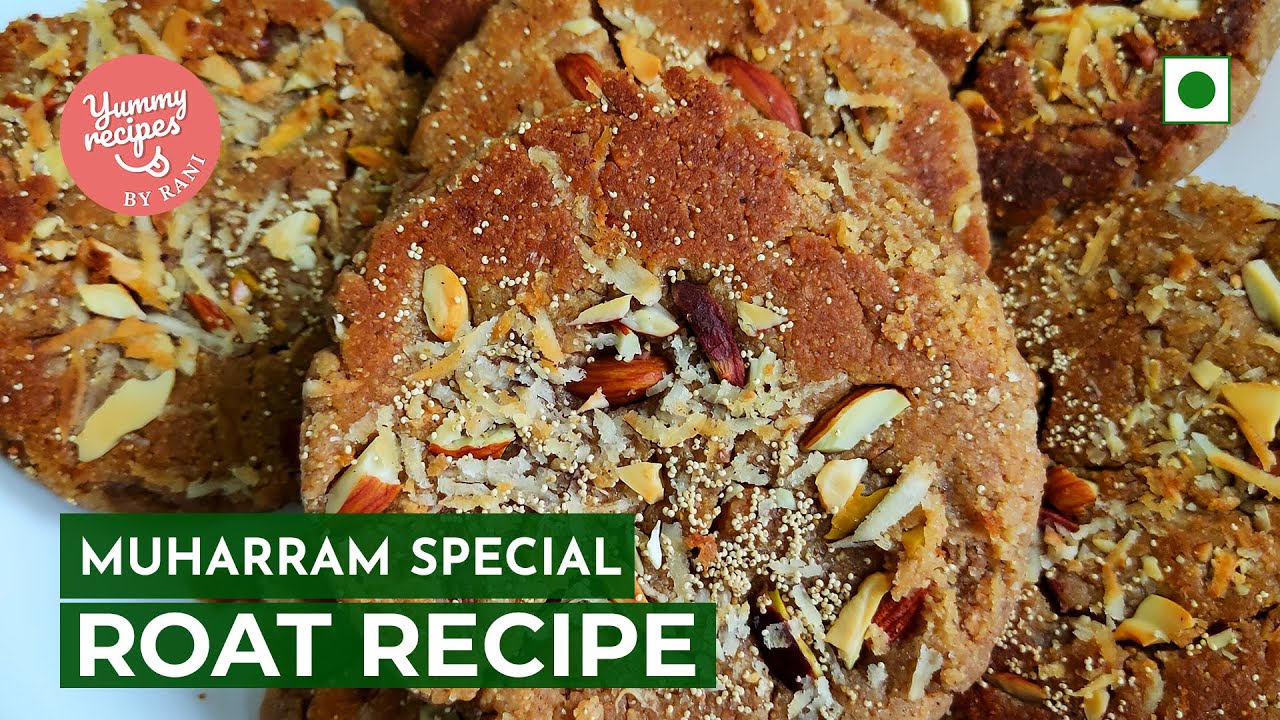 🕌 Roat Recipe for Muharram 2023 | मुहर्रम में बनायें शानदार रोट by Rani ...