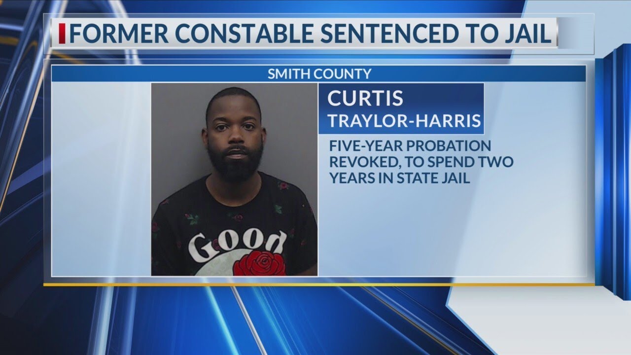Former Smith County constable violates probation terms, sentenced to 2 ...