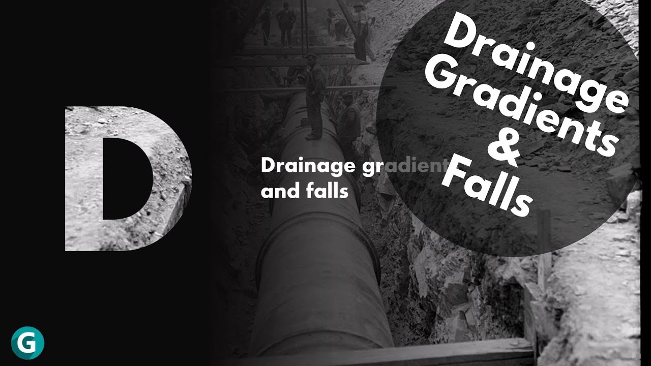 Drainage Gradients & Falls - YouTube