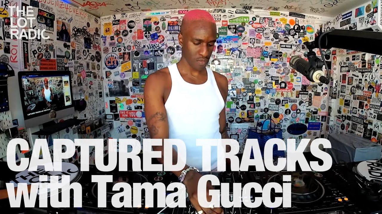 CAPTURED TRACKS with Tama Gucci @TheLotRadio 04-20-2023 - YouTube