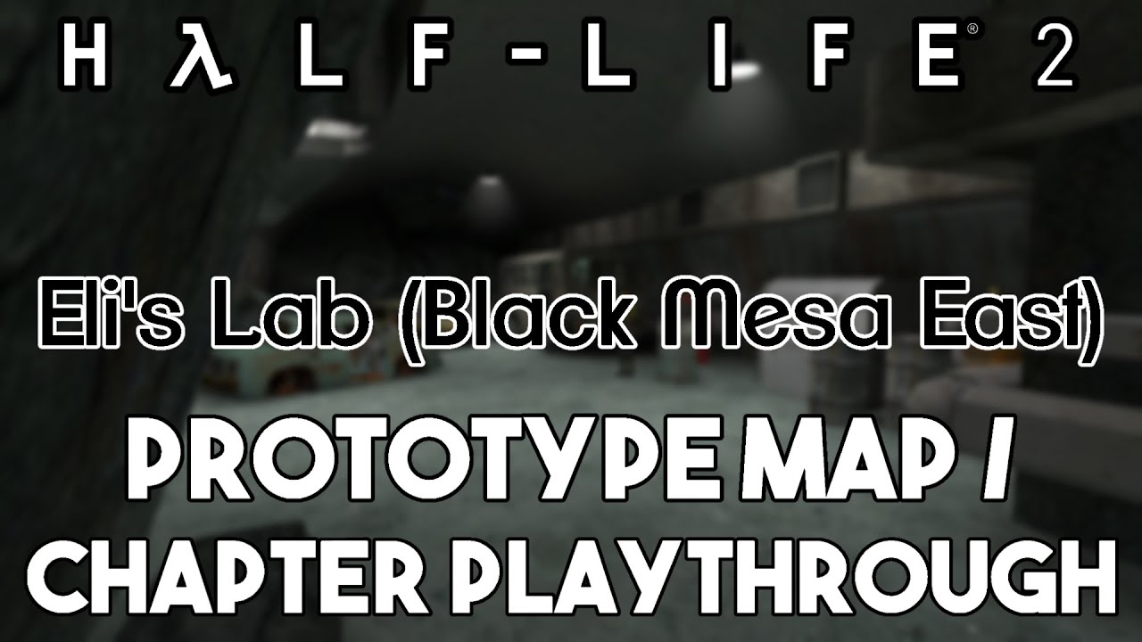 Half-Life 2 Beta - Eli's Lab (Prototype Map & LeakNet HL2 Beta Chapter ...